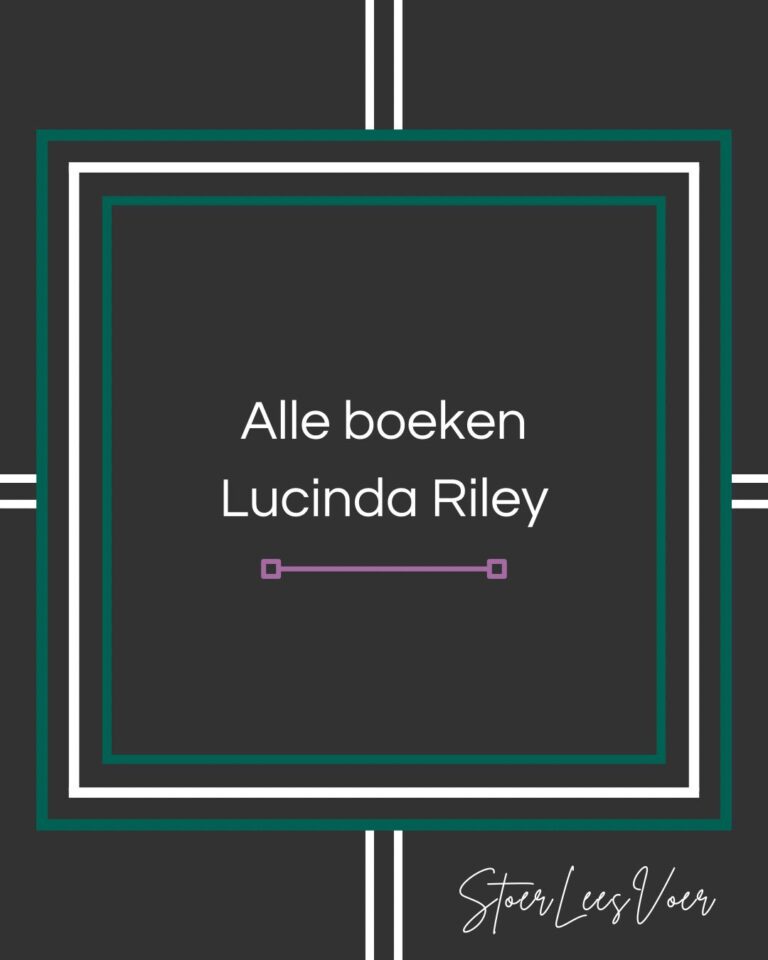 Alle boeken van Lucinda Riley | Handig overzicht | StoerLeesVoer