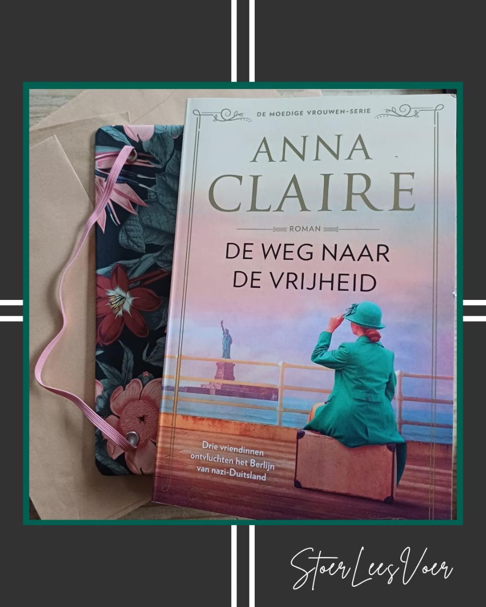 De weg naar vrijheid - Anna Claire | Roman deel 1 | StoerLeesVoer
