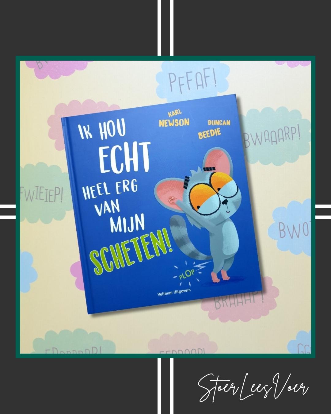 Ik hou echt heel erg van mijn scheten! - Newson | StoerLeesVoer