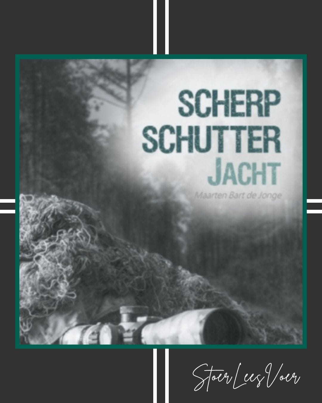 Scherpschutter 2 Jacht - Maarten Bart de Jonge | Actie | StoerLeesVoer