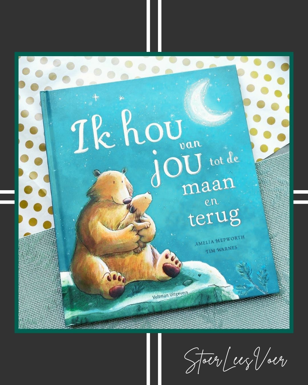 Ik hou van jou tot de maan en terug - Amelia Hepworth | StoerLeesVoer